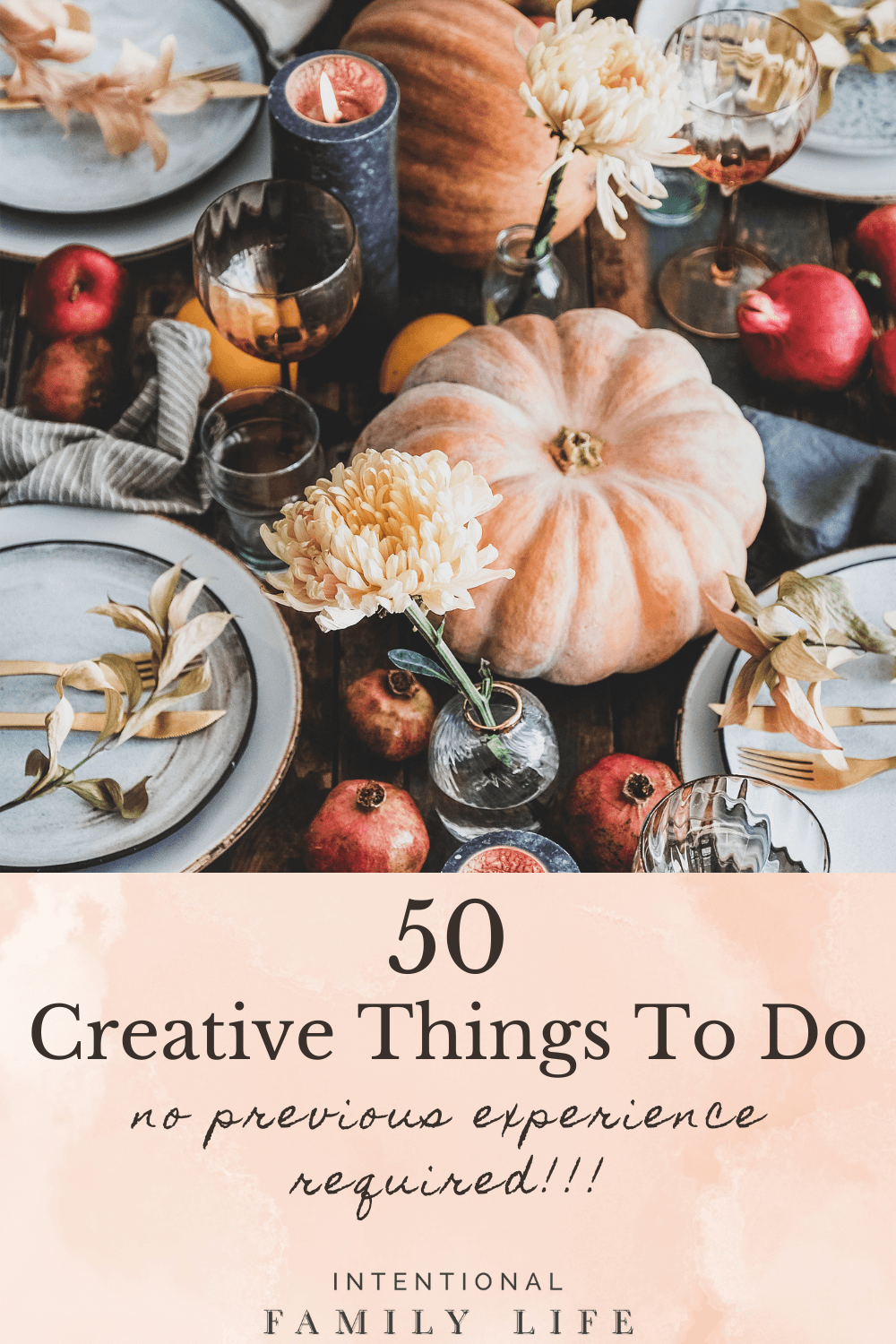50 Creative Things To Do When You Aren't Creative - Grassroots Parenting
