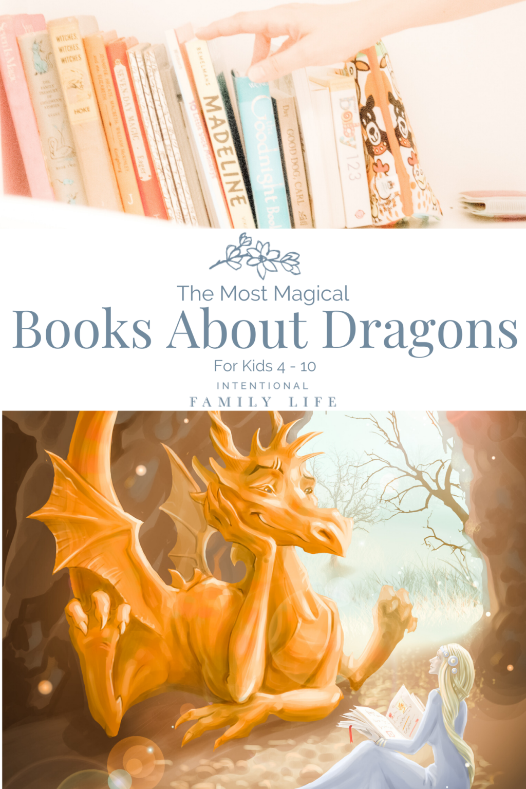 The Most Magical Books About Dragons for Kids 4-10 - Grassroots Parenting